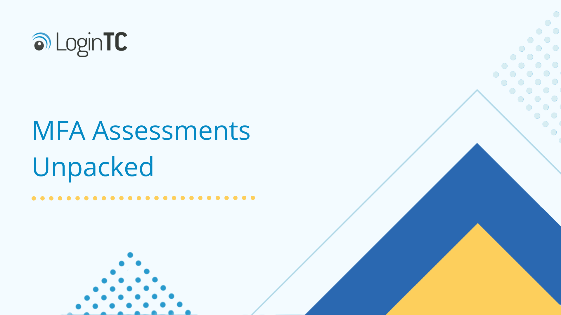 MFA Assessments Unpacked: An Introduction - LoginTC