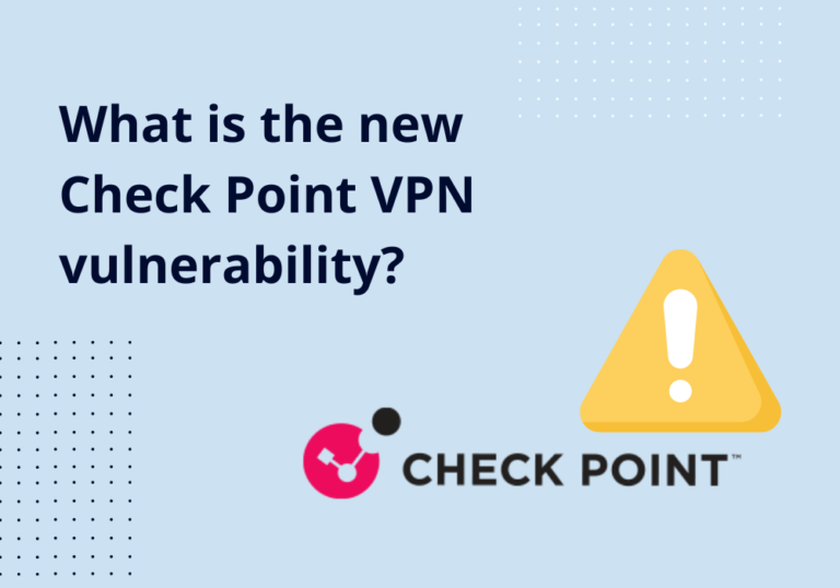 Check Point VPN Vulnerability: Everything you need to know - LoginTC